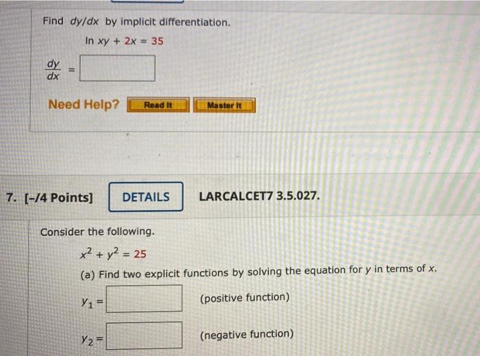 Solved Find dy/dx by implicit differentiation. In xy + 2x = | Chegg.com