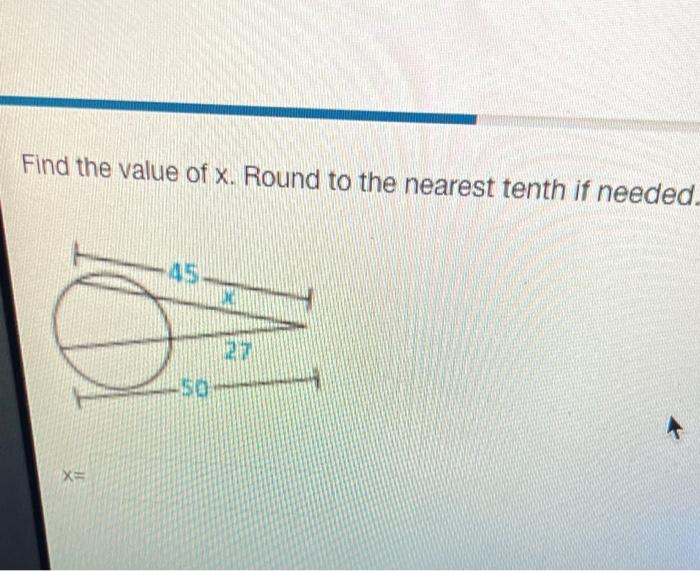 Solved Find the value of x. Round to the nearest tenth if | Chegg.com