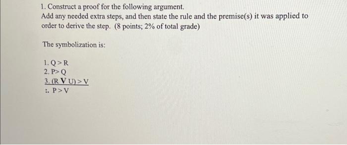 1. Construct a proof for the following argument. Add | Chegg.com