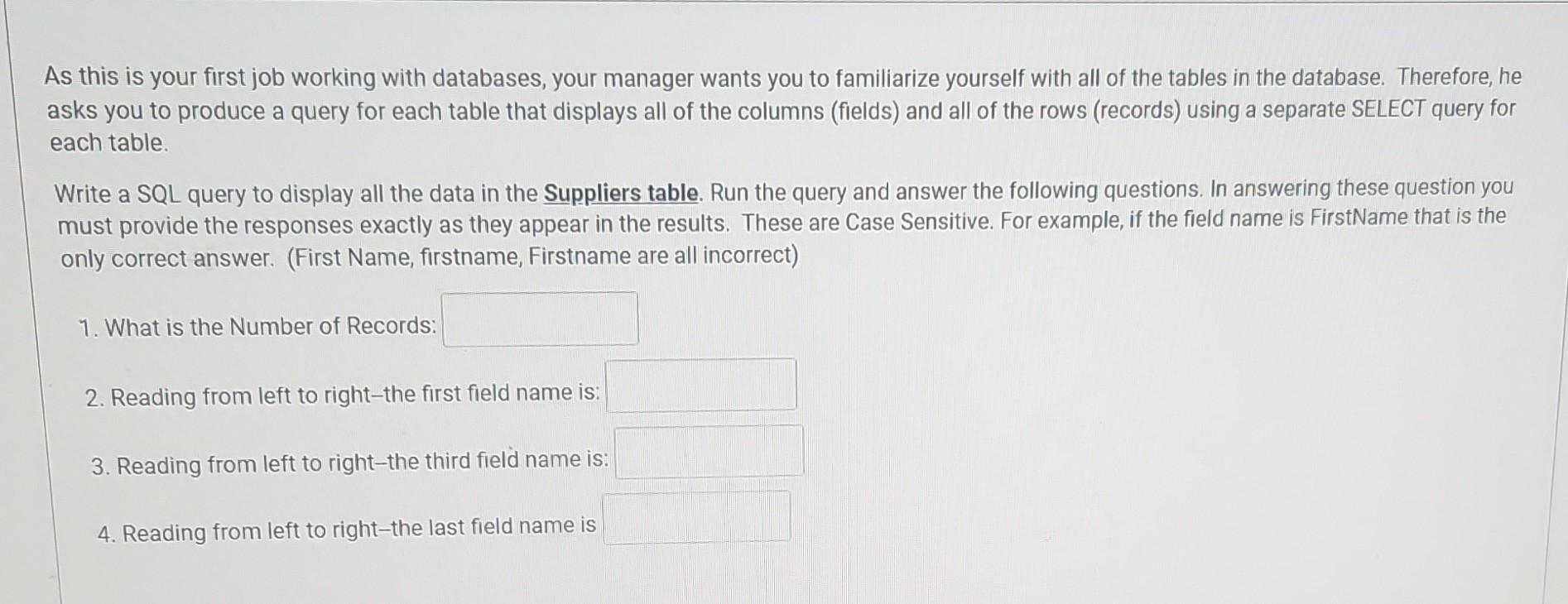 Solved As this is your first job working with databases, | Chegg.com