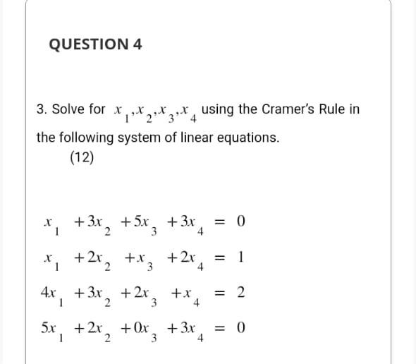 Solved 3. Solve for x1,x2,x3,x4 using the Cramer's Rule in | Chegg.com