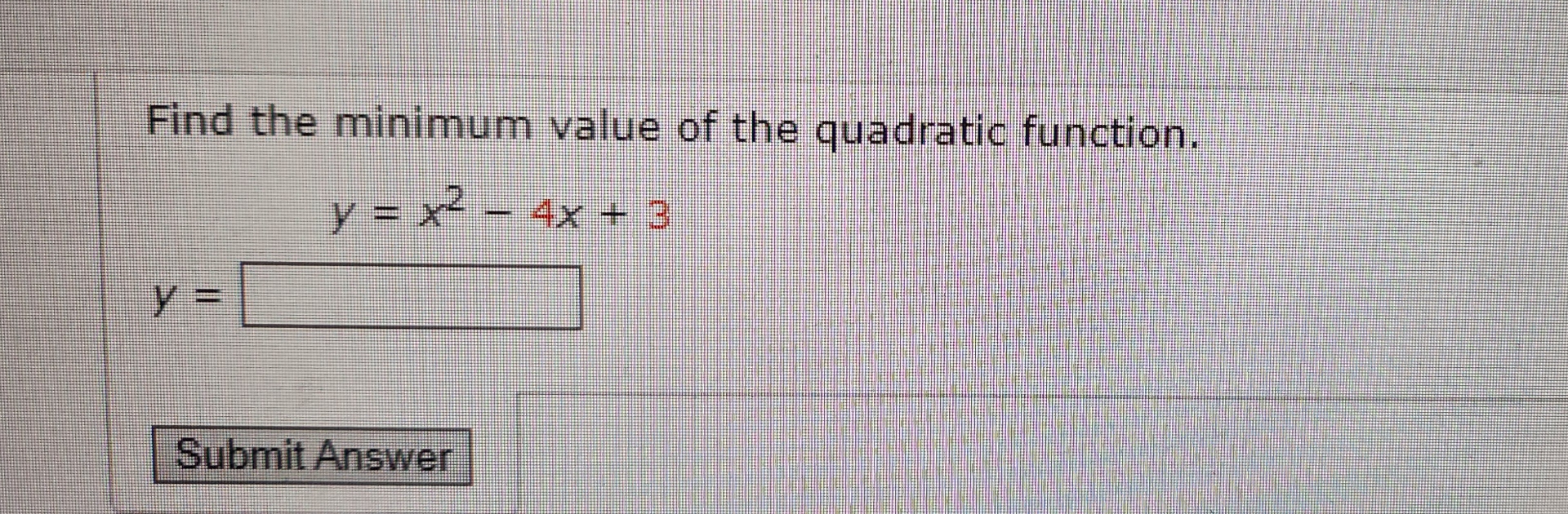 Solved Find the minimum value of the quadratic | Chegg.com