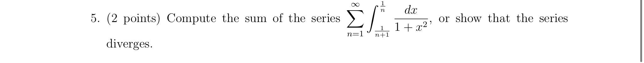 Solved (2 ﻿points) ﻿Compute the sum of the series | Chegg.com