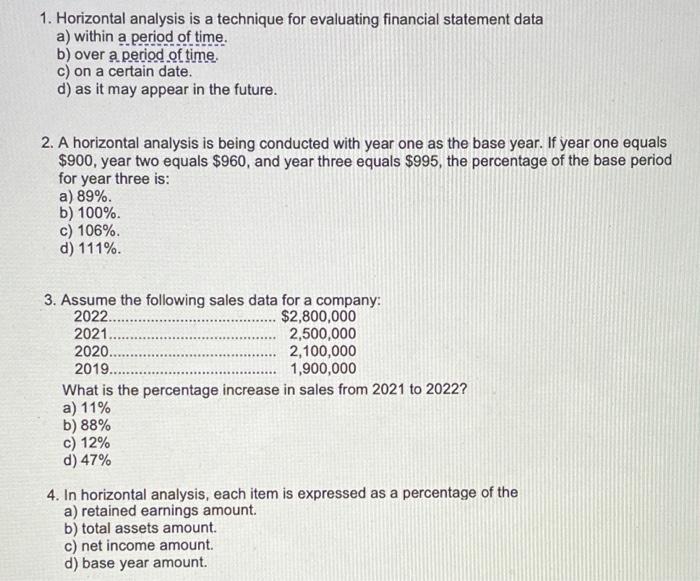 Solved 1. Horizontal analysis is a technique for evaluating | Chegg.com