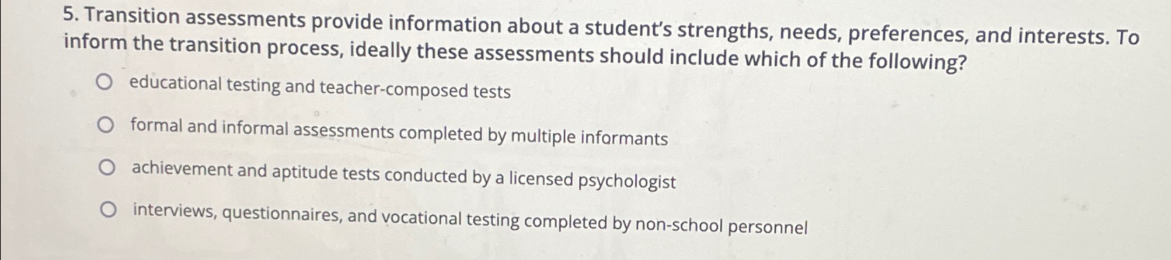 Solved Transition assessments provide information about a | Chegg.com