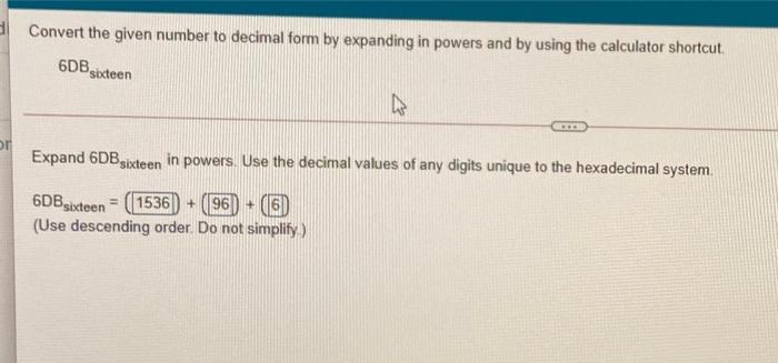 Solved Convert the given number to decimal form by expanding | Chegg.com