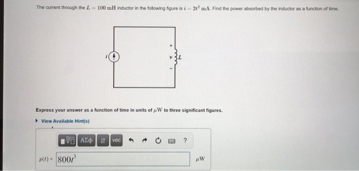 Solved The Inductor Part The L=100 mH inductor in the | Chegg.com