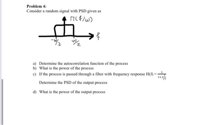 Solved Problem 4: Consider a random signal with PSD given as | Chegg.com