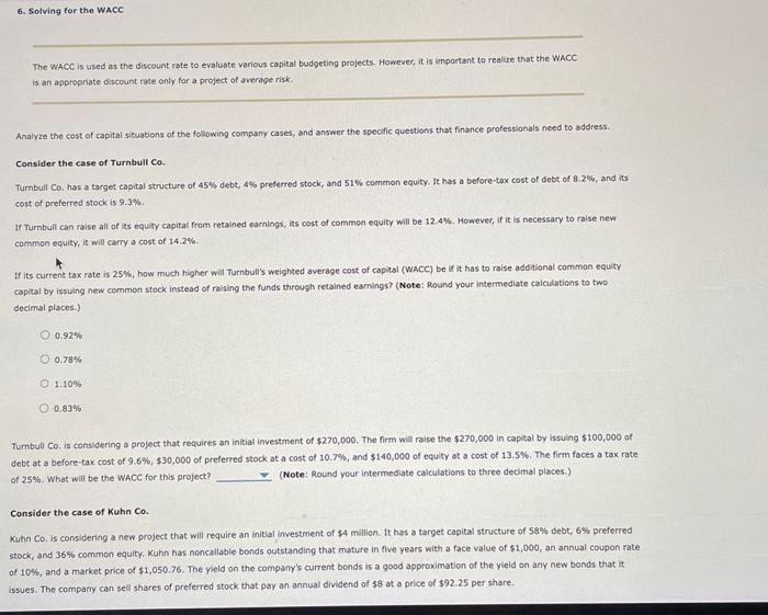 Solved 6. Solving for the WACC The WACC is used as the | Chegg.com