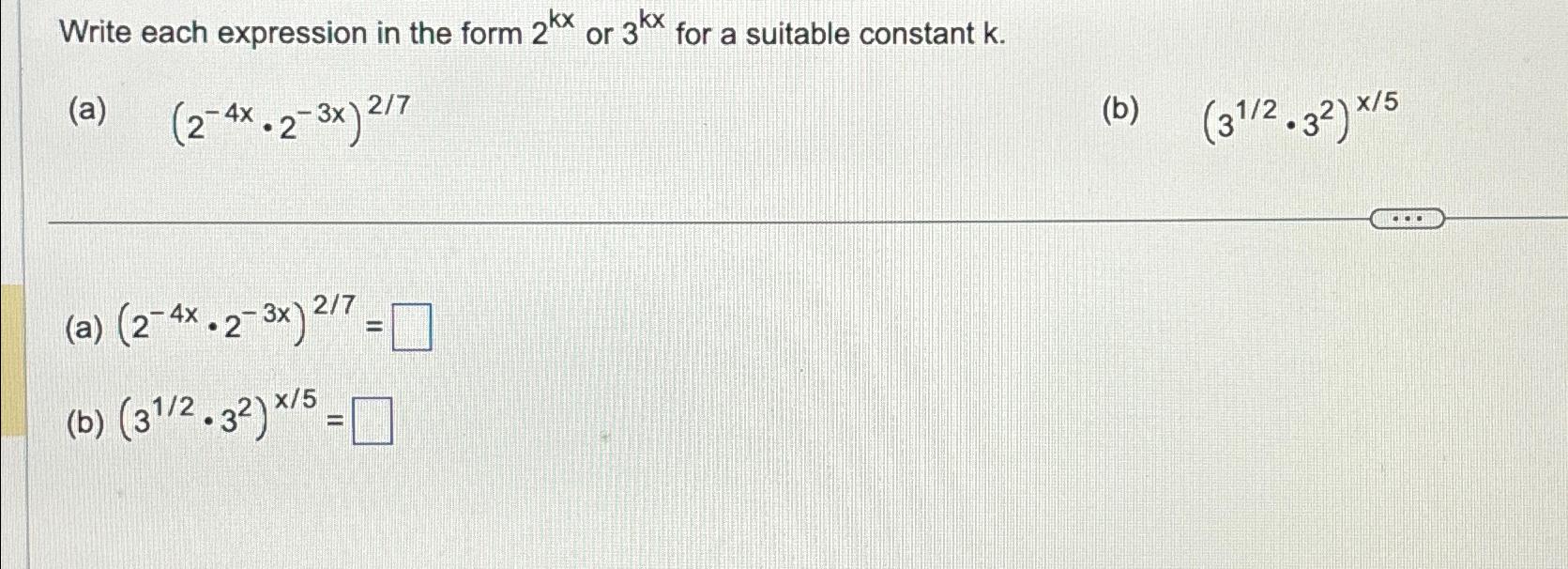 Solved Write each expression in the form 2kx ﻿or 3kx ﻿for a | Chegg.com