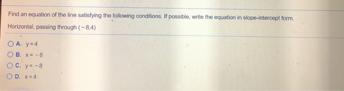 Solved Find an equation of the line satisfying the following | Chegg.com