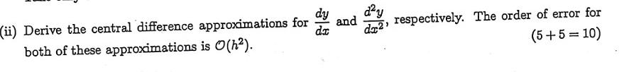 Solved (ii) ﻿Derive the central difference approximations | Chegg.com