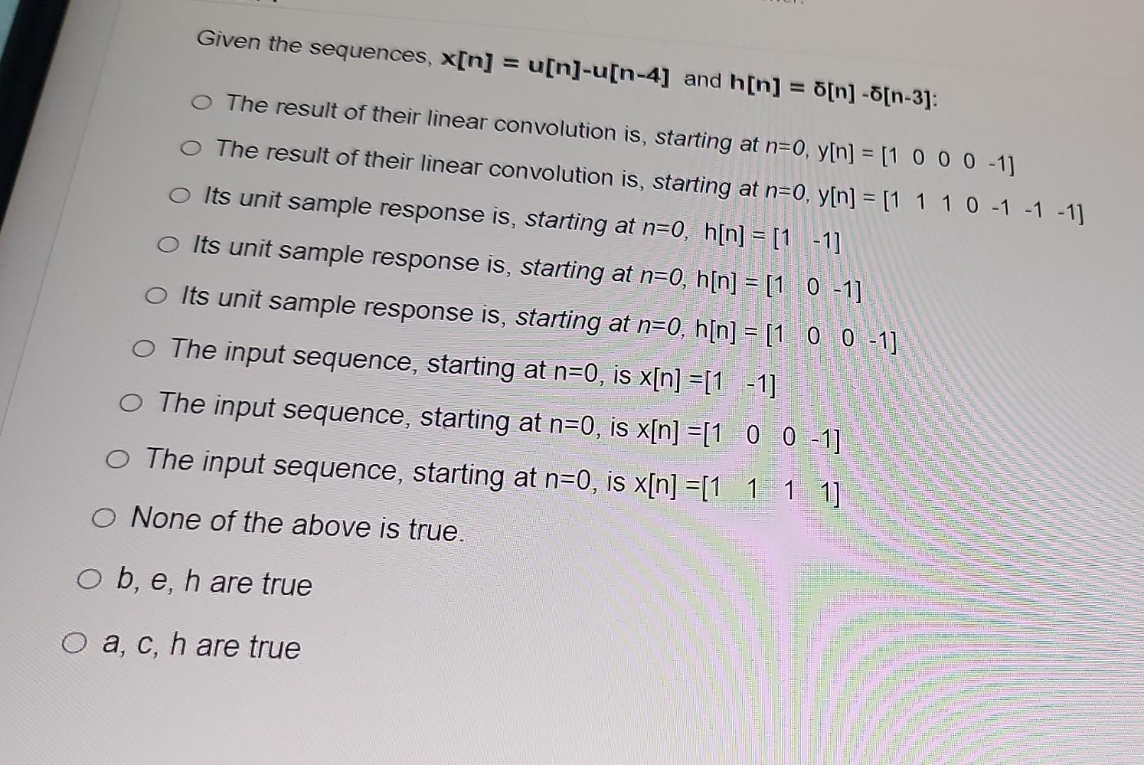 Solved Given the sequences, x[n]=u[n]−u[n−4] and | Chegg.com