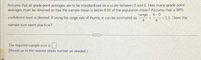 Solved Assume that all grade-point averages are to be | Chegg.com