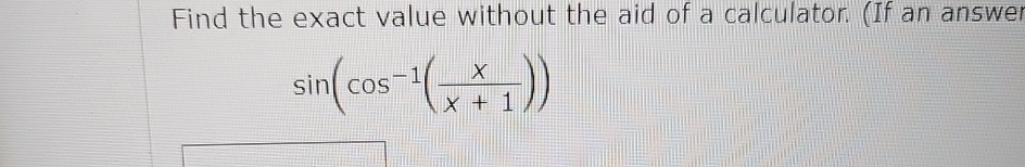 Solved Find the exact value without the aid of a calculator. | Chegg.com