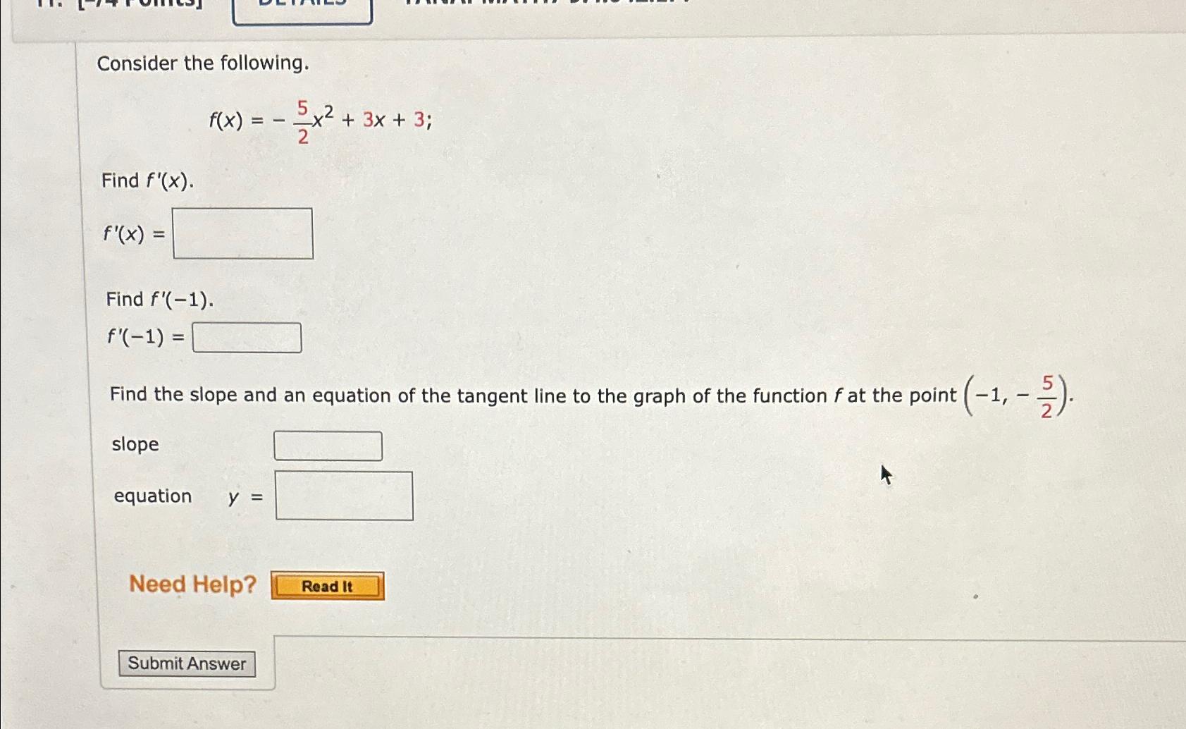Solved Consider the following.f(x)=-52x2+3x+3Find | Chegg.com