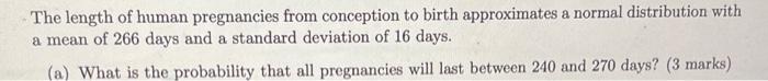 Solved The length of human pregnancies from conception to | Chegg.com