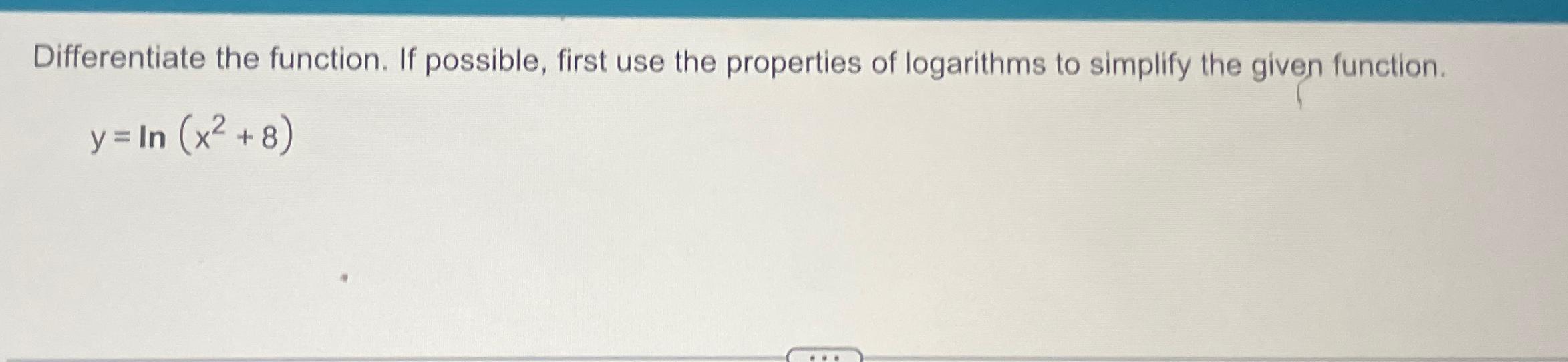 Solved Differentiate the function. If possible, first use | Chegg.com