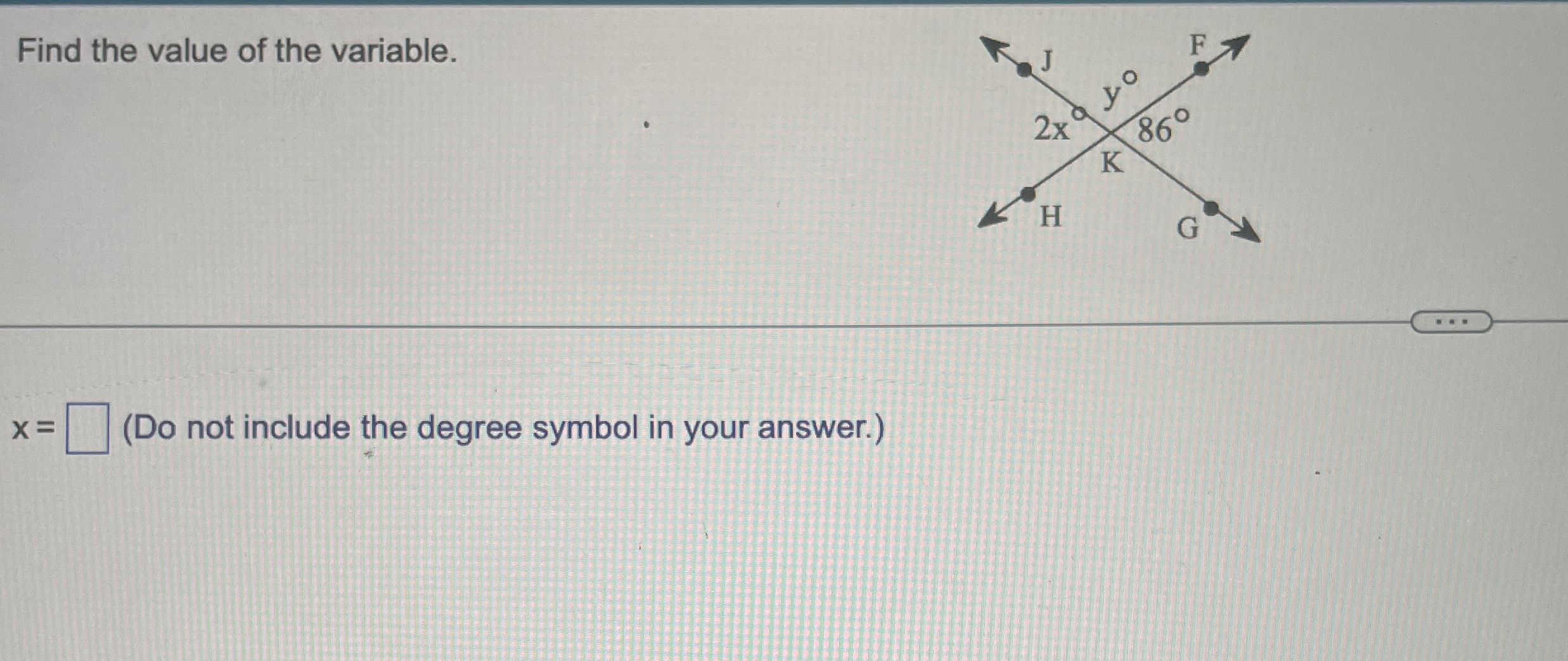 Solved Find the value of the variable.x=(Do not include the | Chegg.com