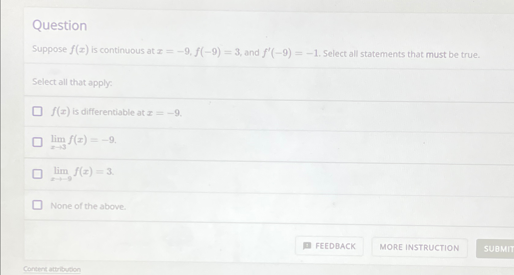 Solved QuestionSuppose f(x) ﻿is continuous at x=-9,f(-9)=3, | Chegg.com