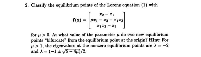 Solved 2. Classify the equilibrium points of the Lorenz | Chegg.com