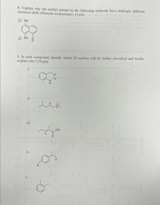 Solved 8. Explain why the methyl groups in the following | Chegg.com