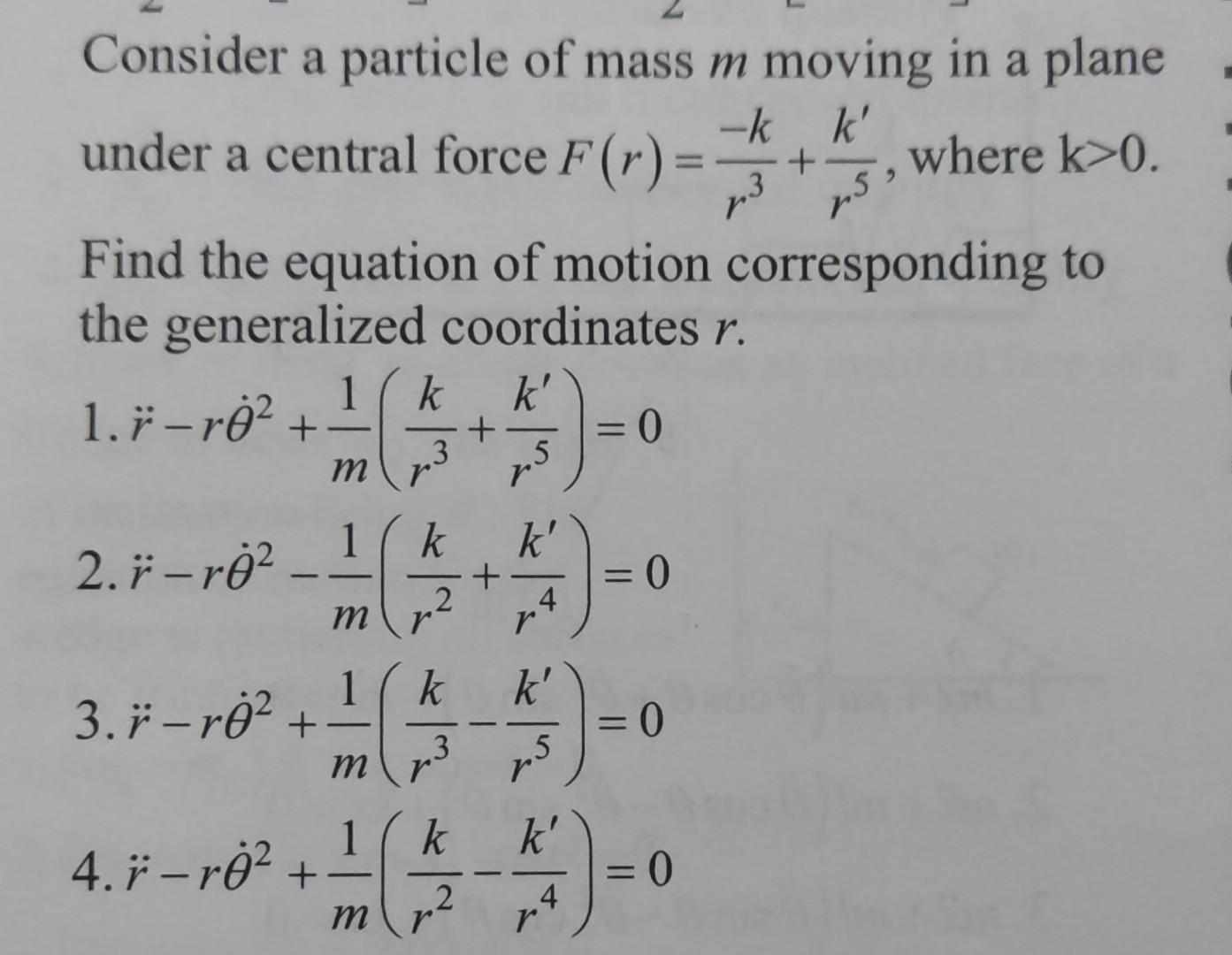 Solved Consider a particle of mass m moving in a plane under | Chegg.com