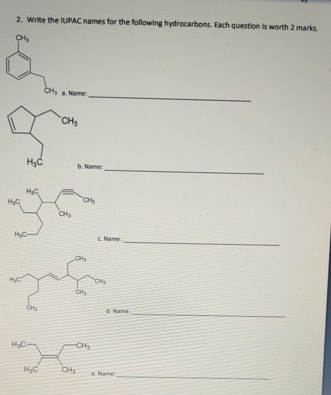 Solved 2. Write the IUPAC names for the following | Chegg.com