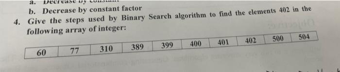 Solved b. Decrease by constant factor Give the steps used by | Chegg.com