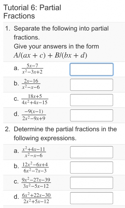 Solved Tutorial 6: Partial Fractions 1. Separate the | Chegg.com
