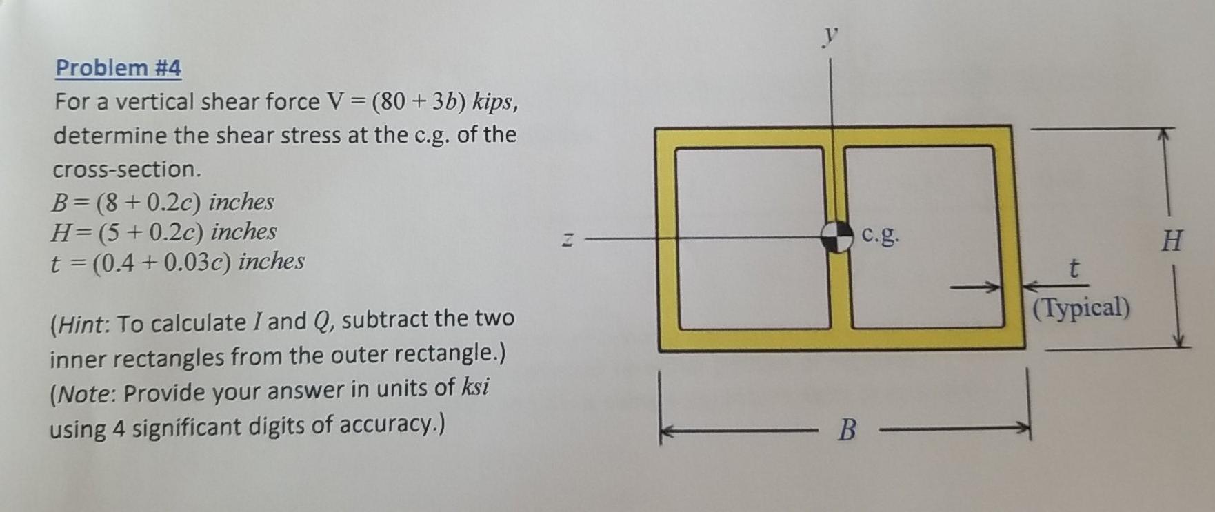 Solved V Problem #4 For a vertical shear force V = (80 + 3b) | Chegg.com