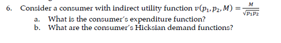 Solved Consider a consumer with indirect utility function | Chegg.com
