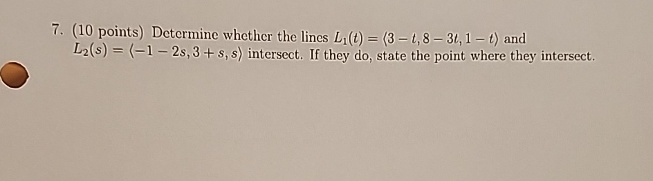 Solved (10 ﻿points) ﻿Determine whether the lines | Chegg.com