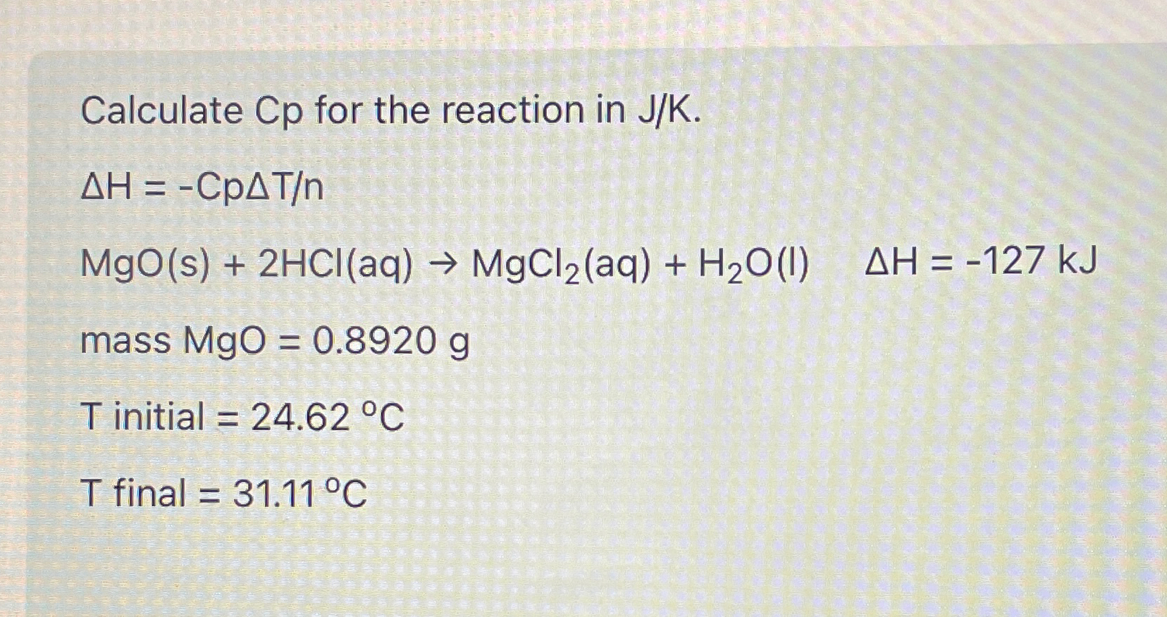 Solved Calculate Cp ﻿for the reaction in | Chegg.com