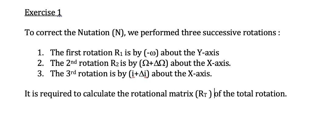 Solved Exercise 1 To correct the Nutation (N), we performed | Chegg.com