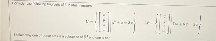 Solved Consider the following two sets of Euclidean vectors: | Chegg.com