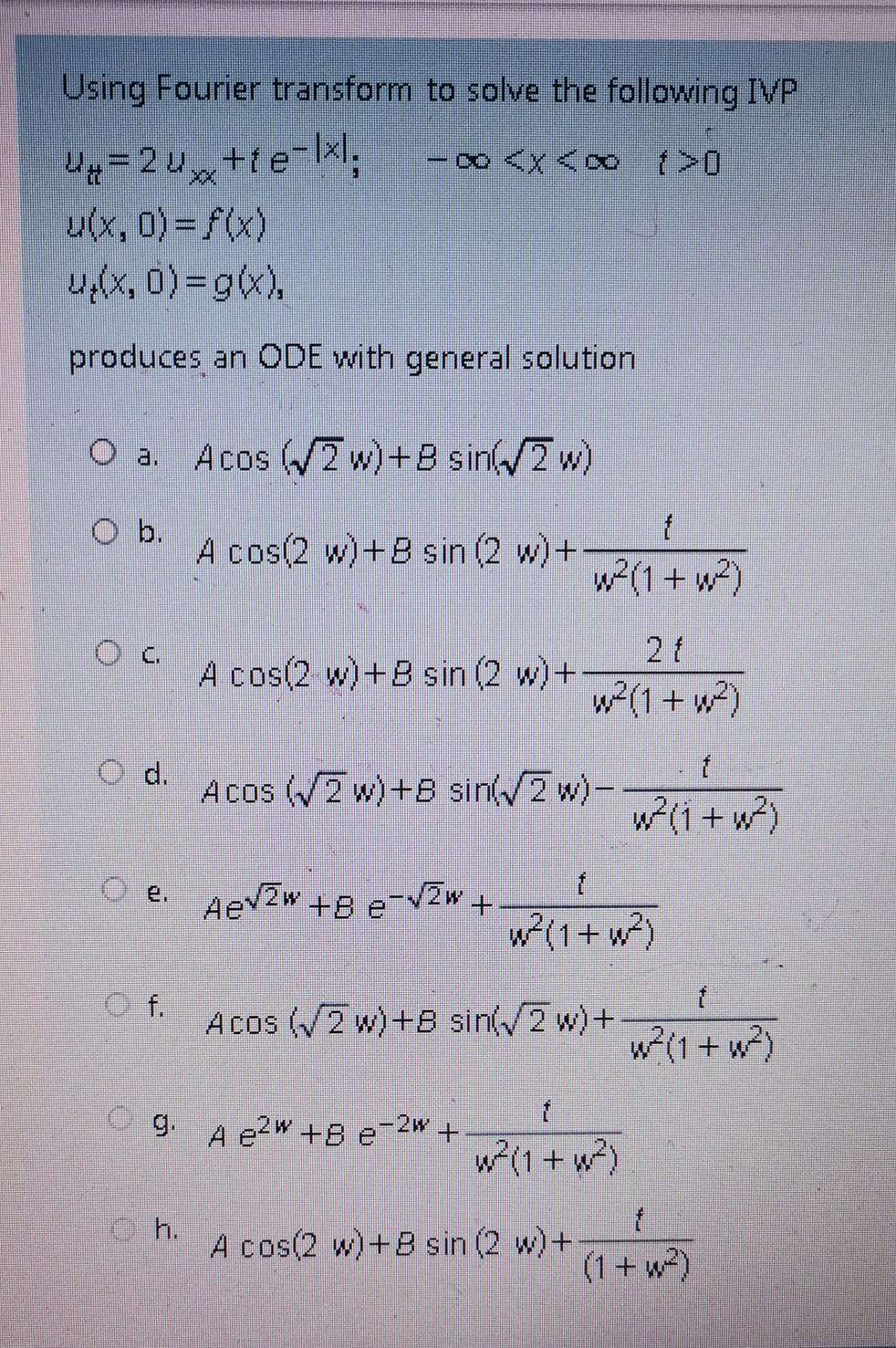 Solved Using Fourier transform to solve the following IVP 4x | Chegg.com