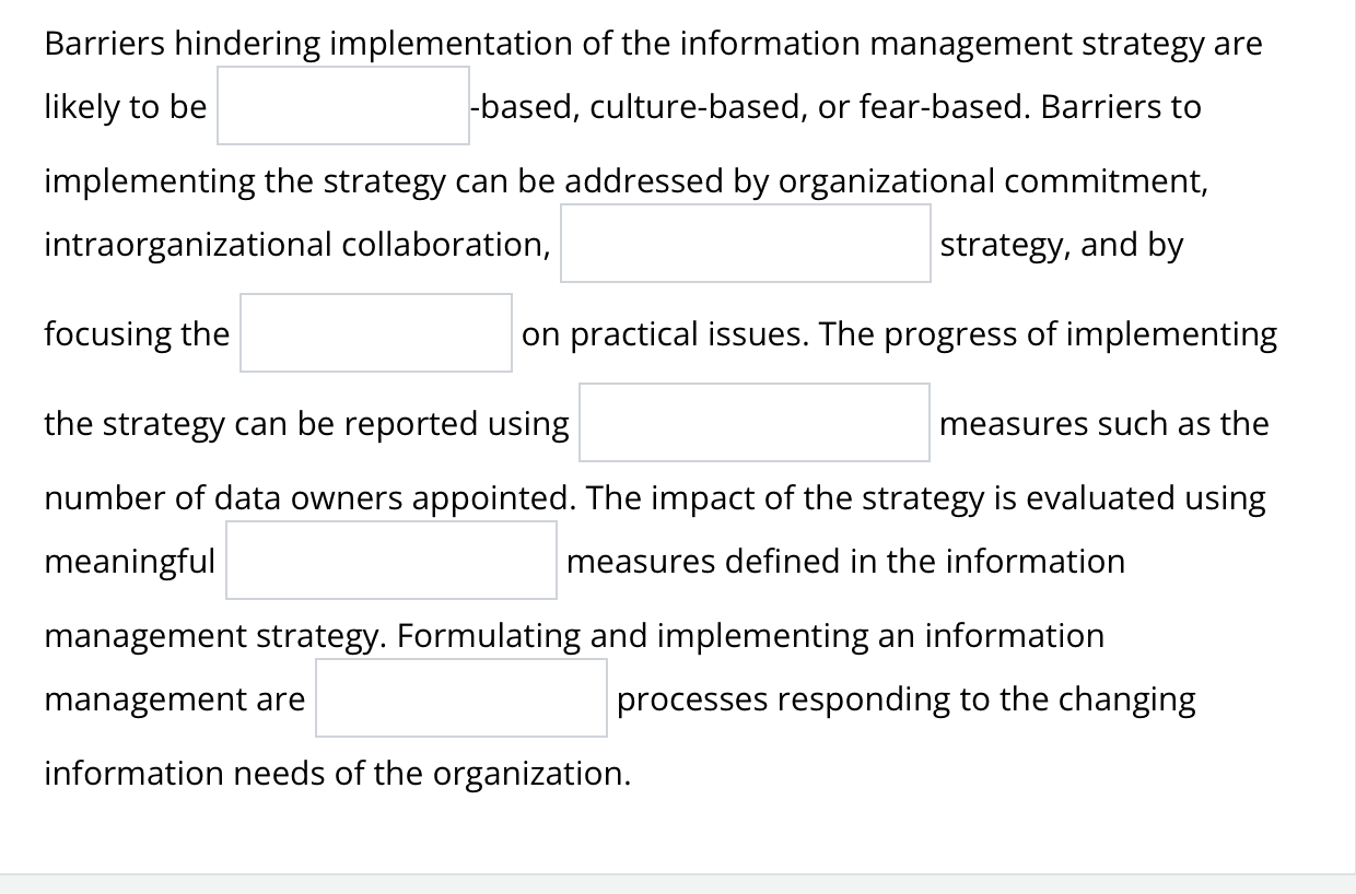 Barriers hindering implementation of the information | Chegg.com