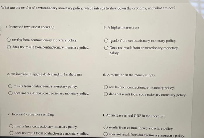 Solved What are the results of contractionary monetary | Chegg.com