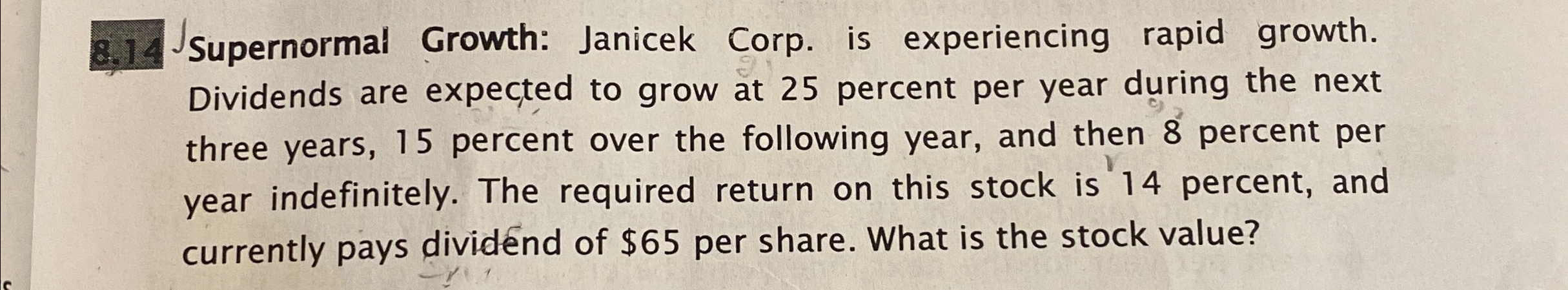 Solved 8,14 ﻿Supernormal Growth: Janicek Corp. is | Chegg.com