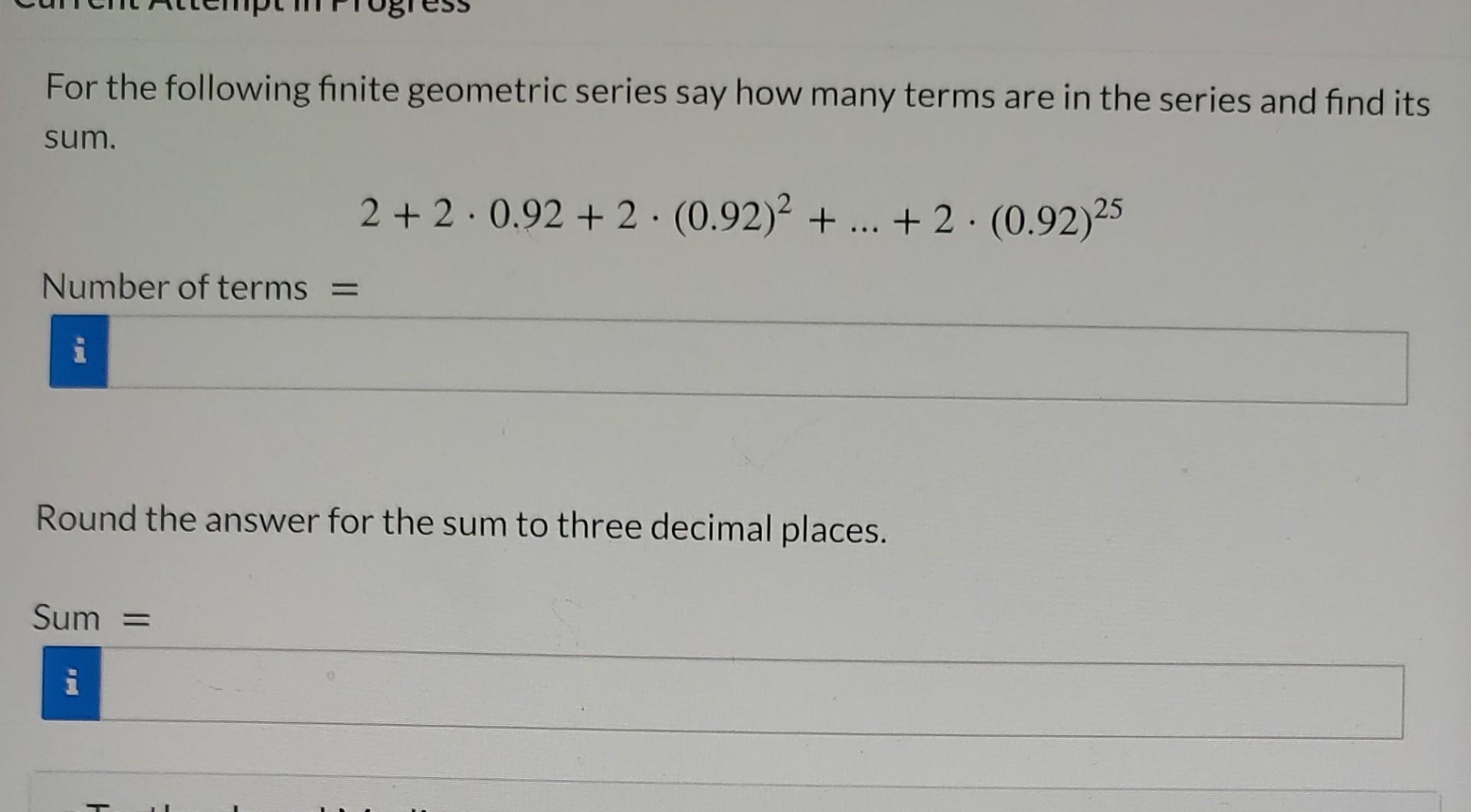 Solved For the following finite geometric series say how | Chegg.com