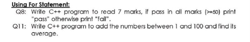 Solved Using For Statement: Q8: Write C++ program to read 7 | Chegg.com