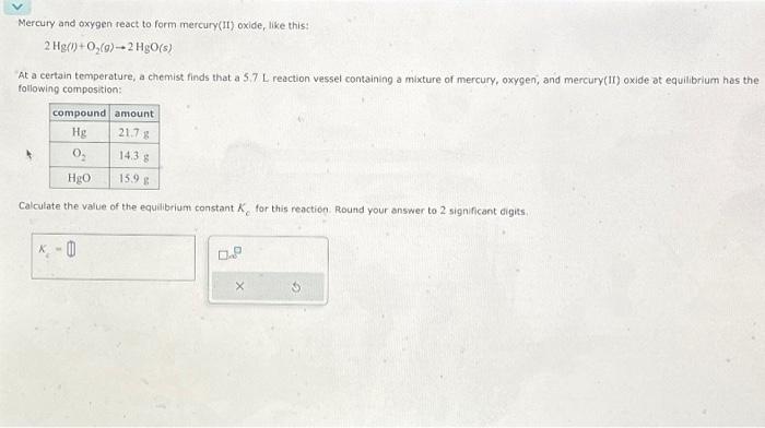 Solved Mercury and oxygen react to form mercury(II) oxide, | Chegg.com