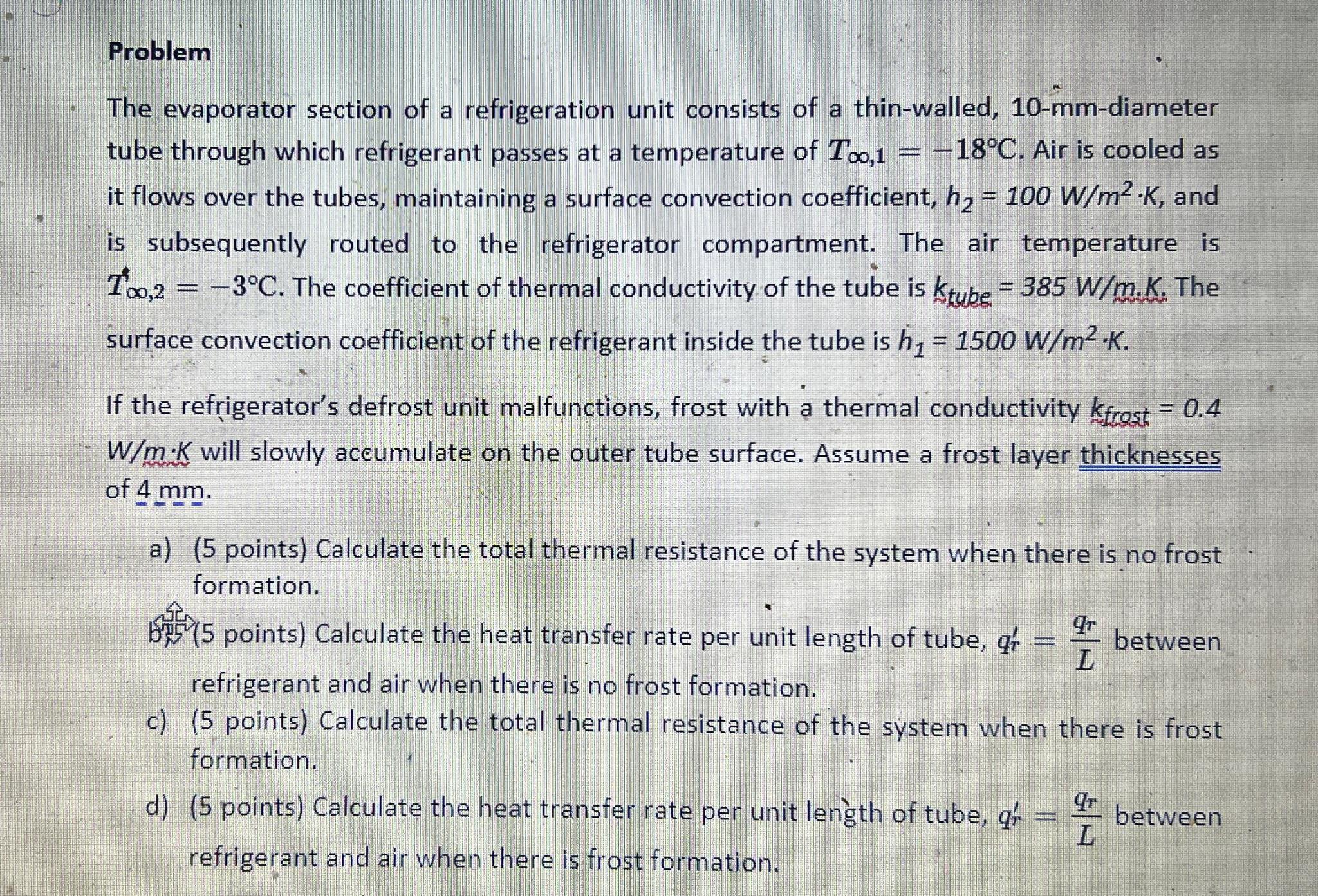 Solved ProblemThe evaporator section of a refrigeration unit | Chegg.com