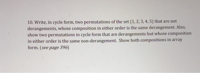 Solved 10. Write, in cycle form, two permutations of the set | Chegg.com