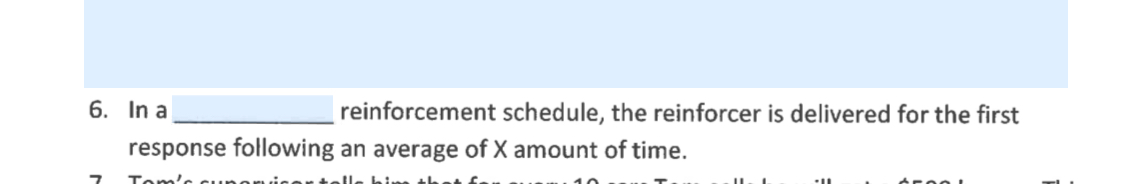 Solved In a reinforcement schedule, the reinforcer is | Chegg.com