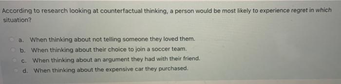 Solved According to research looking at counterfactual | Chegg.com