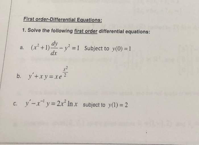 Solved First order-Differential Equations: 1. Solve the | Chegg.com