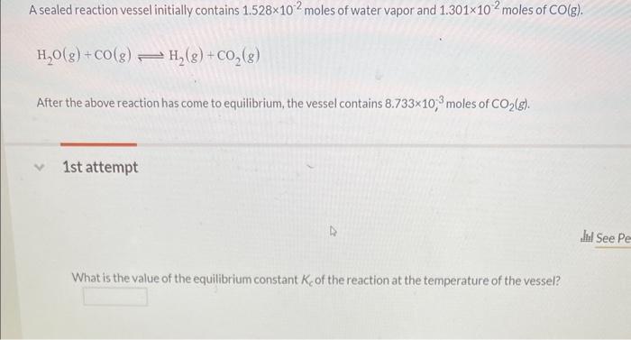 Solved A sealed reaction vessel initially contains | Chegg.com