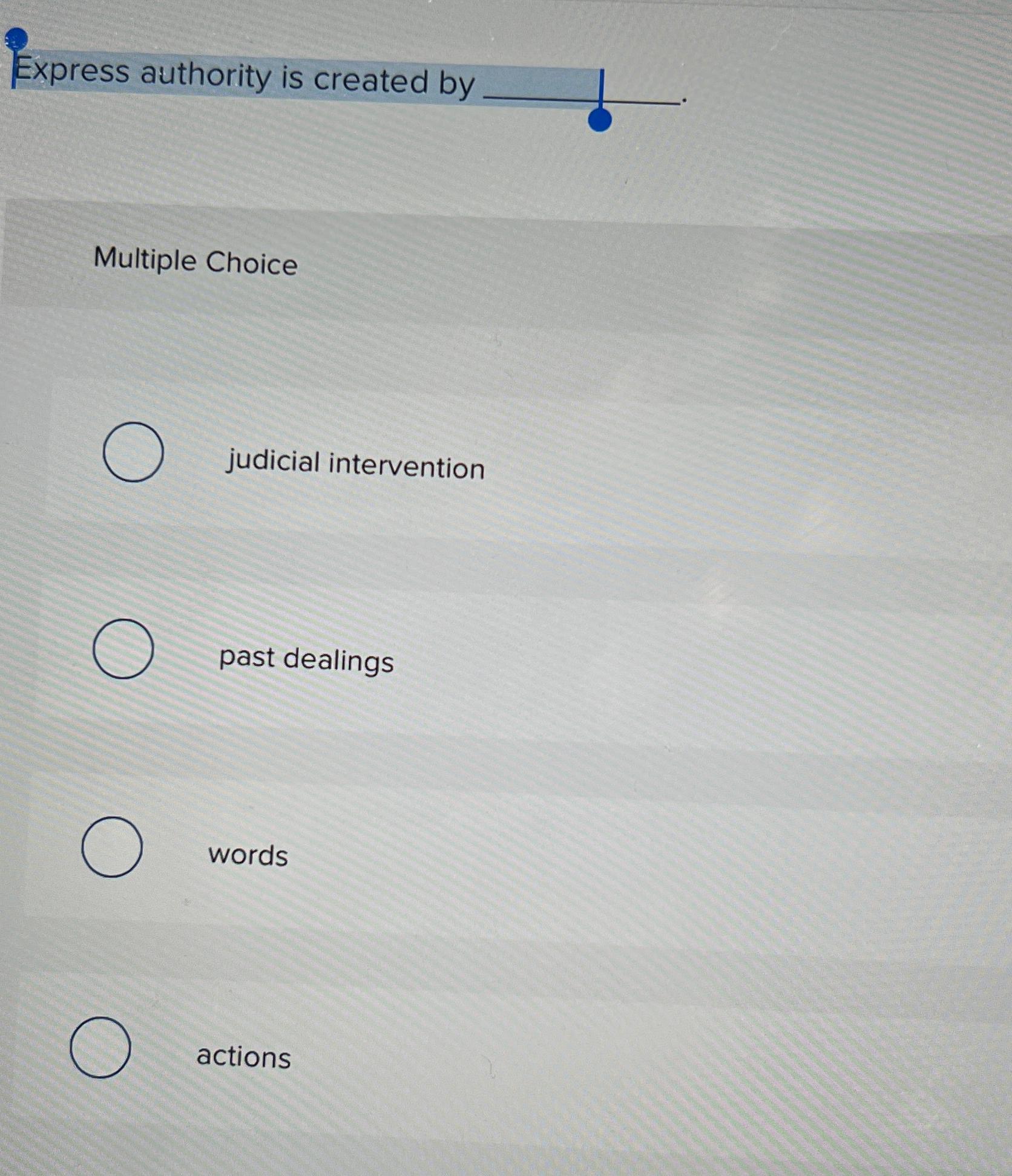 Solved Express authority is created byMultiple | Chegg.com